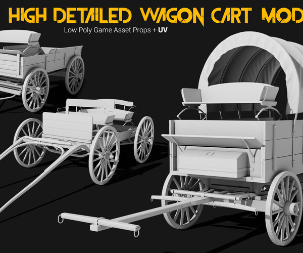 ArtStation - High Detailed Wagon Cart Model Pack | Game Assets