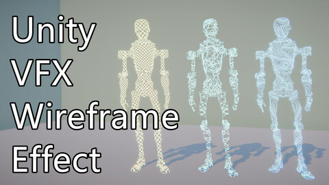 ArtStation - Unity VFX - Wireframe Effect | Game Assets