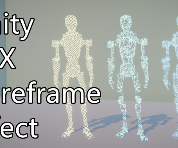 ArtStation - Unity VFX - Wireframe Effect | Game Assets