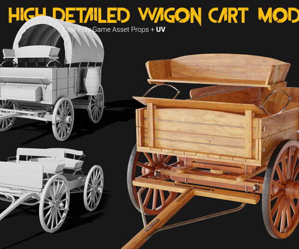 ArtStation - High Detailed Wagon Cart Model Pack | Game Assets