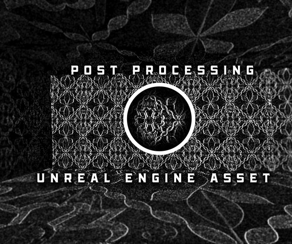 Artstation Horror Unreal Engine Post Processing Shader Game Assets