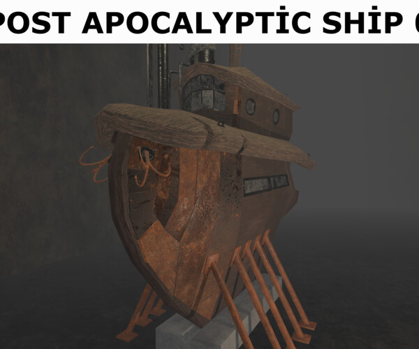 ArtStation - Post Apocalyptic Ship 01 | Game Assets