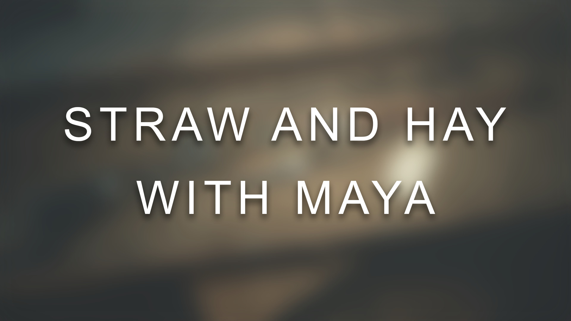 ArtStation - Straw and Hay with Maya by Carlos Rizo