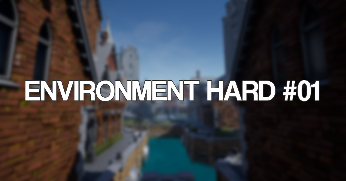 ArtStation - Environment Hard #01 - Let's start blogging!