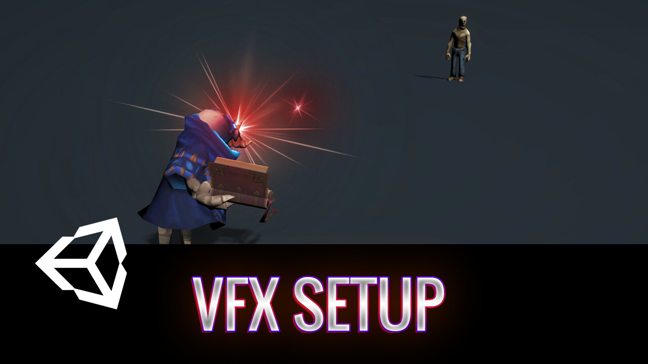 ArtStation - VFX Setup for Unity ArtStation - VFX Setup for Unity