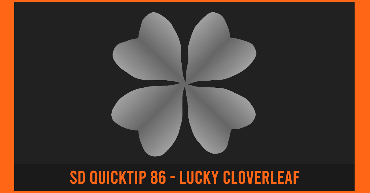 ArtStation - Substance Designer Beginner Quick Tip 86 (Lucky Cloverleaf)