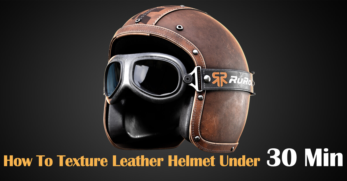 ArtStation - How to texture leather helmet under 30 Min