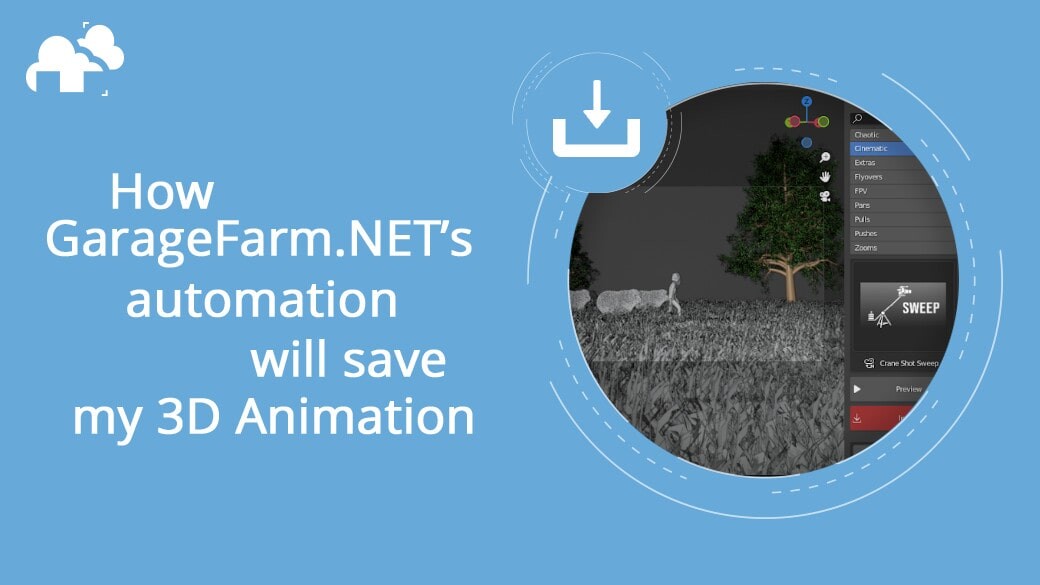 GarageFarm.NET Render Farm - How GarageFarm’s automation will save my 3D animation