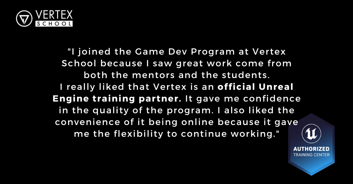 Vertex School - Learning Game Dev at an Unreal Authorized Training Center