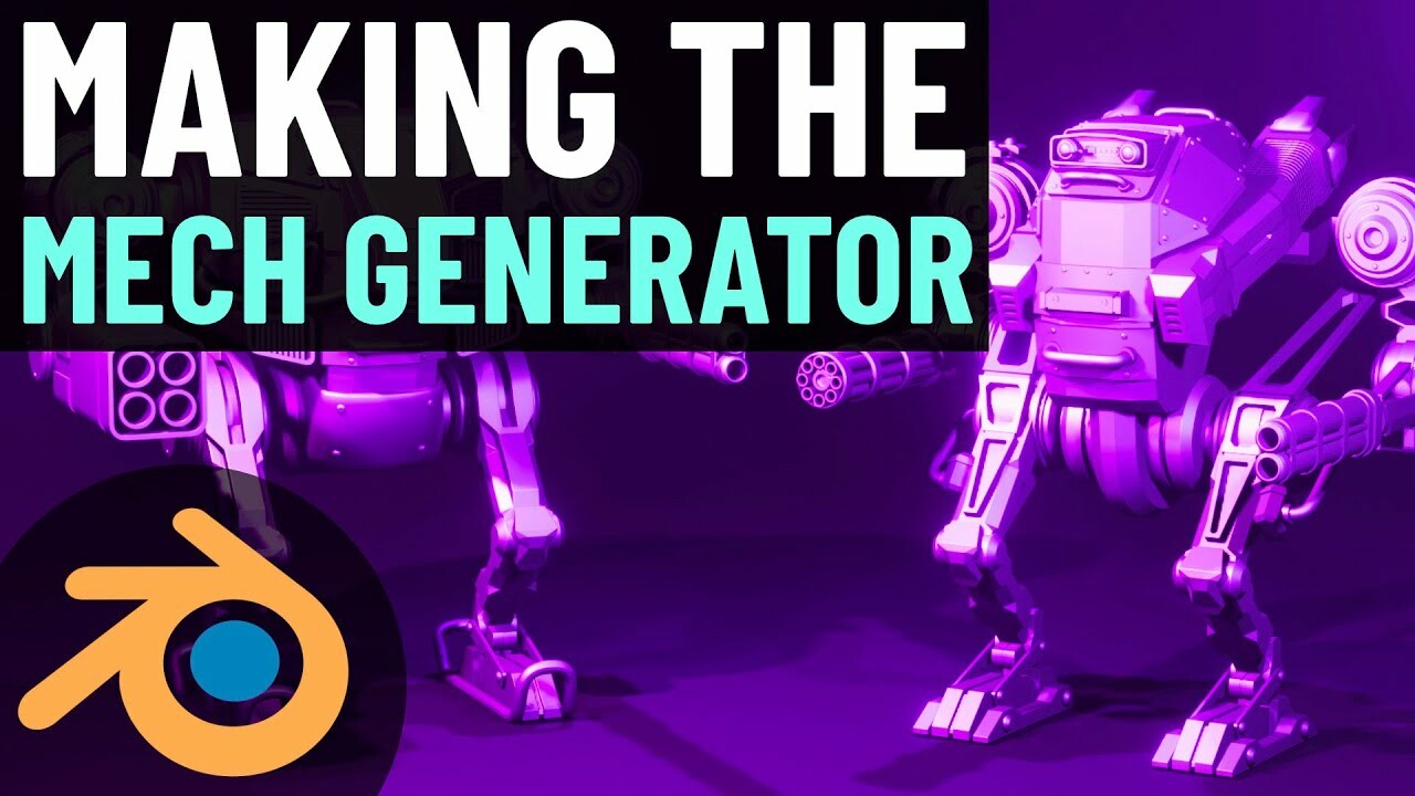 ArtStation - How I Made the Mech Generator for Blender 2.8