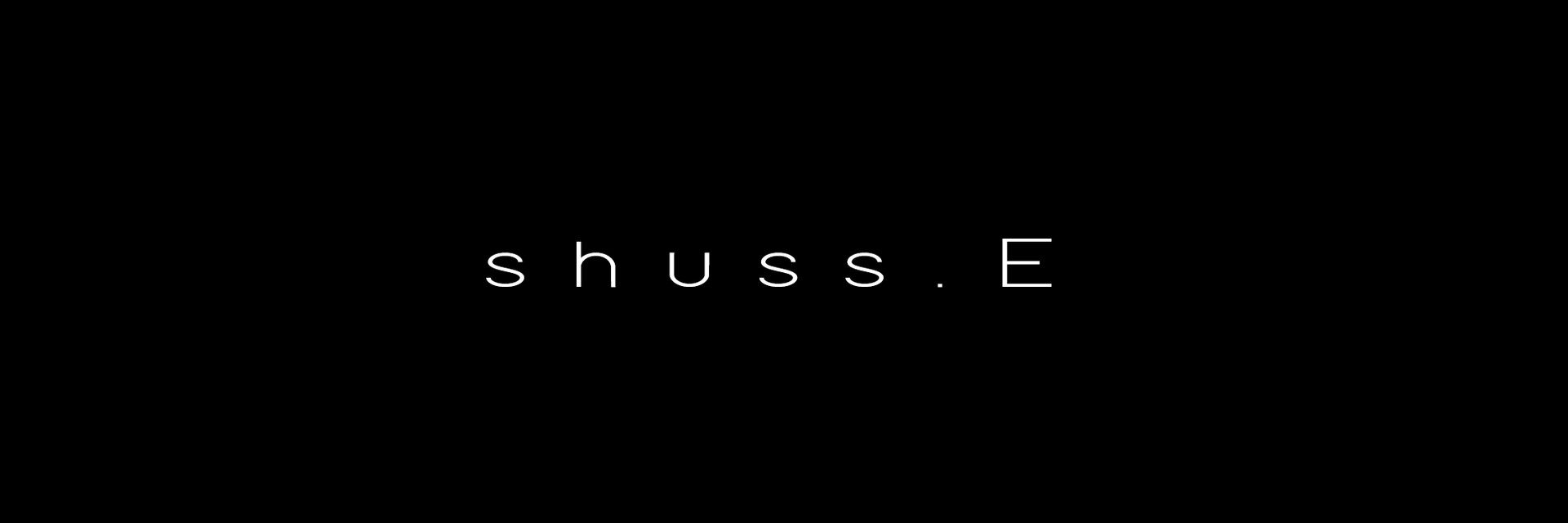 shuss.E - Portfolio